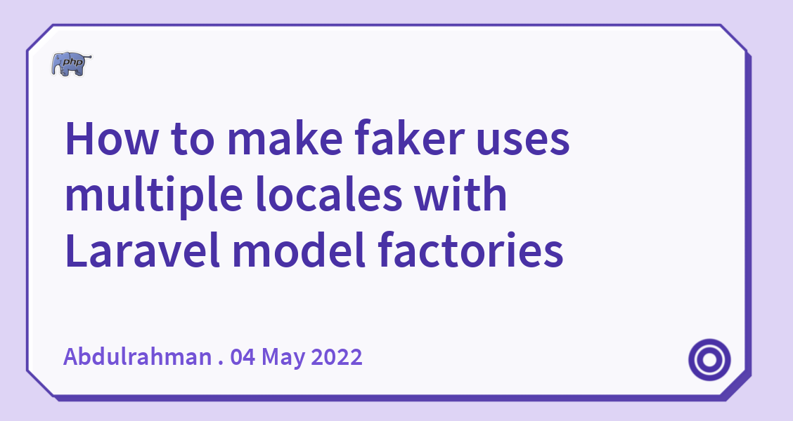 How To Make Faker Uses Multiple Locales With Laravel Model Factories — Awssat